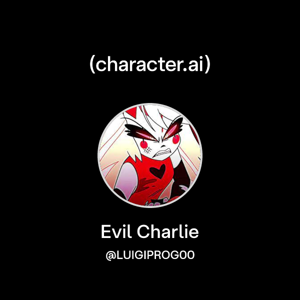 Chat with Evil Charlie | character.ai | AI Chat, Reimagined–Your Words ...