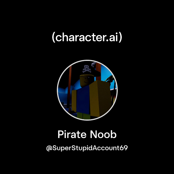 Chat with Pirate Noob | character.ai | AI Chat, Reimagined–Your Words ...