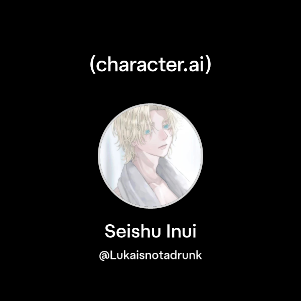 Chat with Seishu Inui | character.ai | AI Chat, Reimagined–Your Words ...