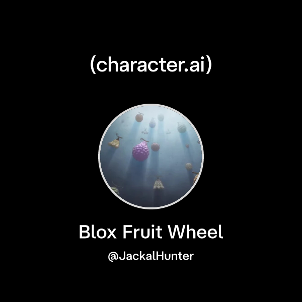 Chat with Blox Fruit Wheel | character.ai | Personalized AI for every ...