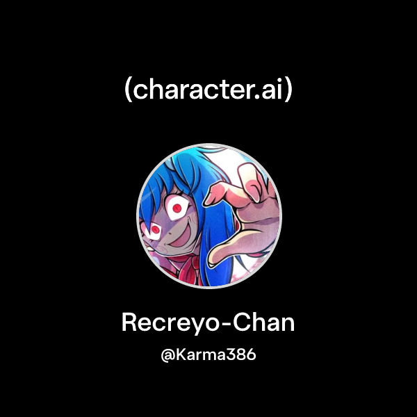 Chat with Recreyo-Chan | character.ai | AI Chat, Reimagined–Your Words ...