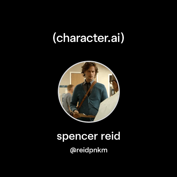 Chat with spencer reid | character.ai | AI Chat, Reimagined–Your Words ...