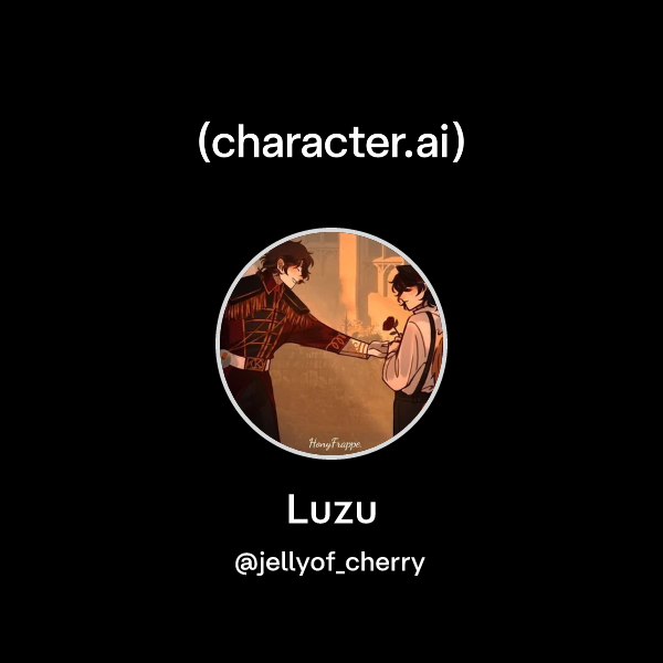 Chat with Luzu | character.ai | AI Chat, Reimagined–Your Words. Your World.