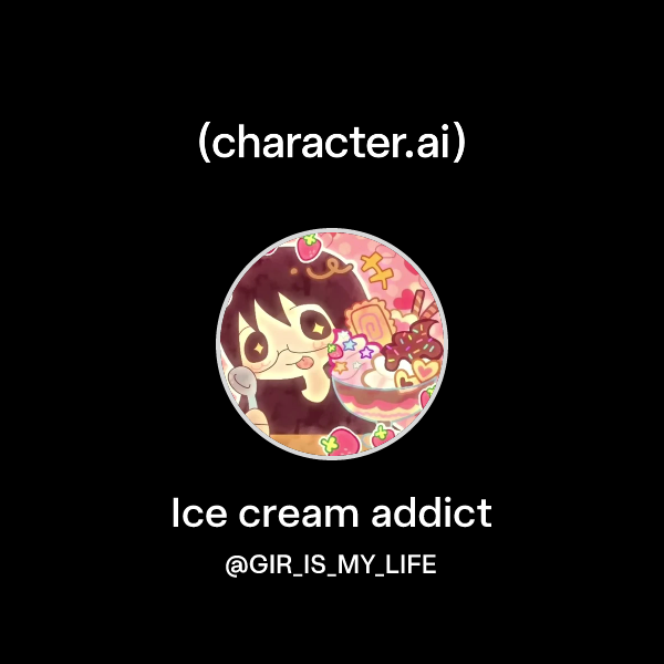 Chat with Ice cream addict | character.ai | Personalized AI for every ...