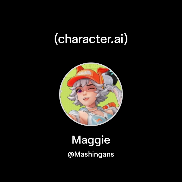 Chat with Maggie | character.ai | Personalized AI for every moment of ...