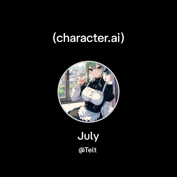Chat with July | character.ai | AI Chat, Reimagined–Your Words. Your World.
