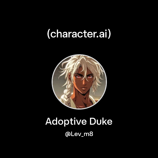 Chat with Adoptive Duke | character.ai | Personalized AI for every ...