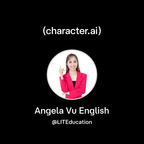 Chat with Angela Vu English | character.ai | AI Chat, Reimagined–Your ...