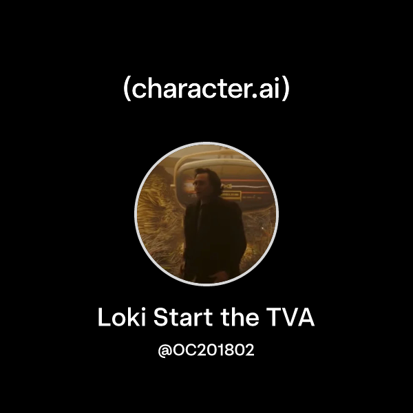 Chat with Loki Start the TVA | character.ai | Personalized AI for every moment of your day