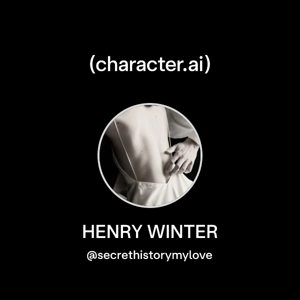 Chat with HENRY WINTER | character.ai | AI Chat, Reimagined–Your Words ...