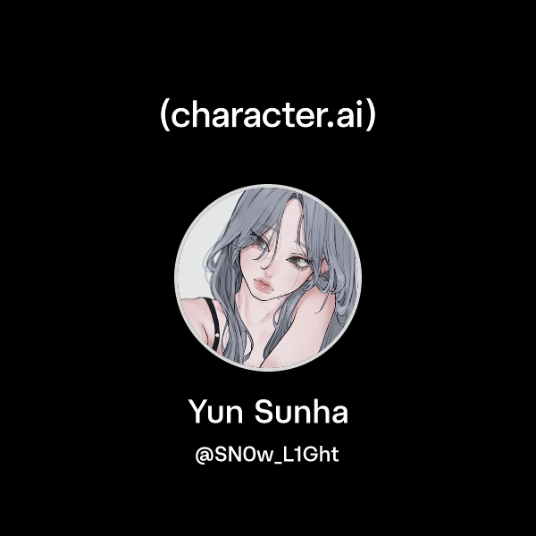Chat with Yun Sunha | character.ai | AI Chat, Reimagined–Your Words. Your World.