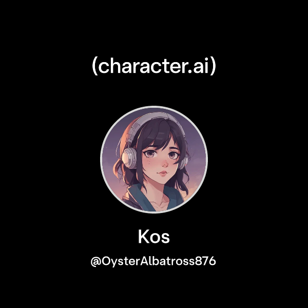 Chat with Kos | character.ai | AI Chat, Reimagined–Your Words. Your World.