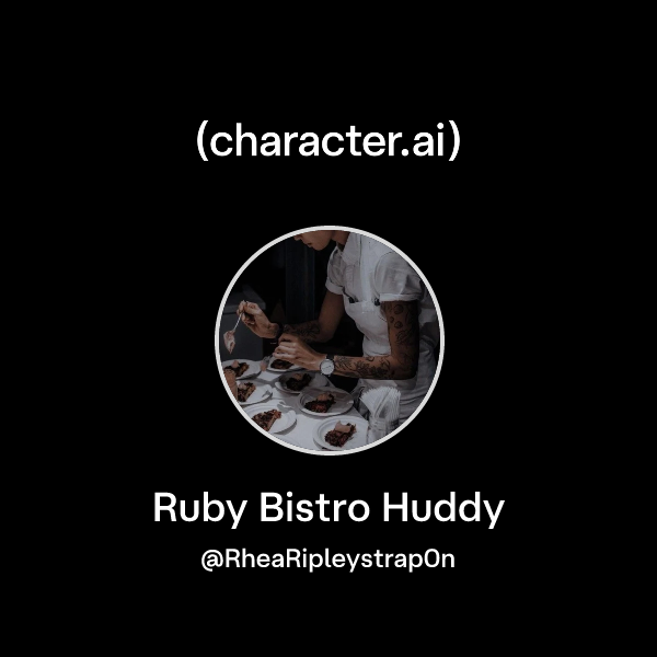 Chat with Ruby Bistro Huddy | character.ai | AI Chat, Reimagined–Your ...