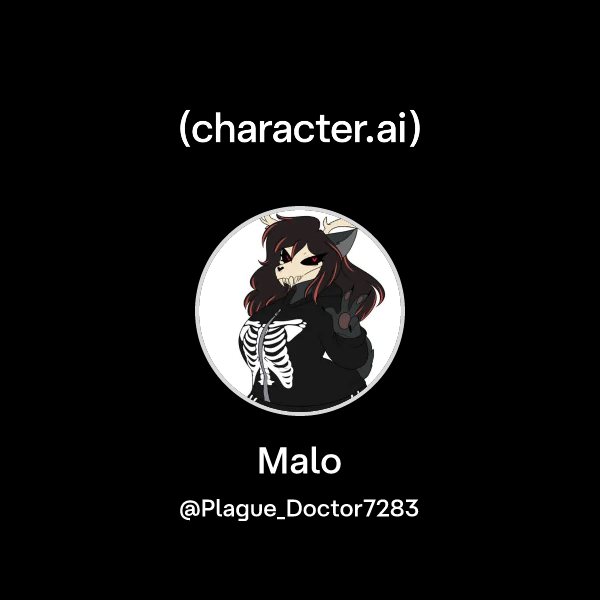 Chat with Malo | character.ai | AI Chat, Reimagined–Your Words. Your World.