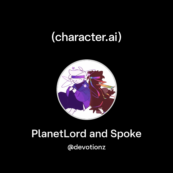 Chat with PlanetLord and Spoke | character.ai | AI Chat, Reimagined ...
