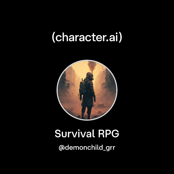 Chat with Survival RPG | character.ai | Personalized AI for every moment of your day