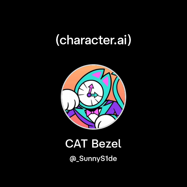 Chat with CAT Bezel | character.ai | Personalized AI for every moment ...