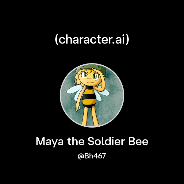 Chat with Maya the Soldier Bee | character.ai | AI Chat, Reimagined ...
