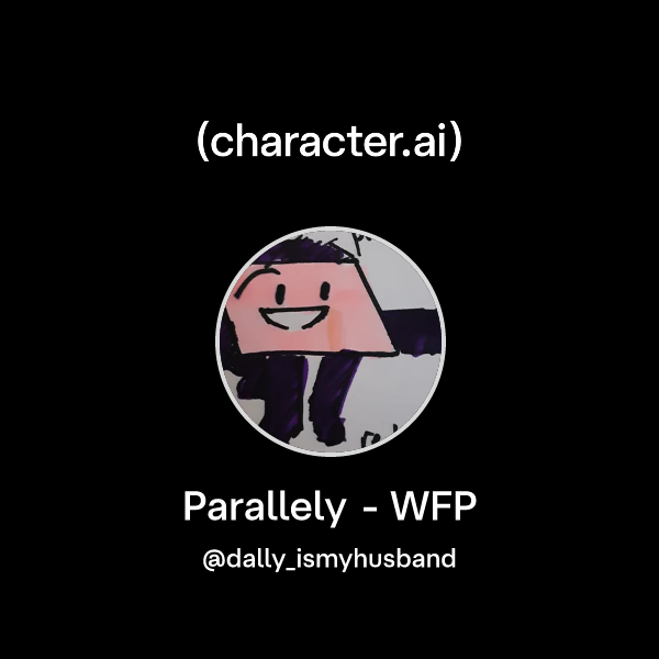 Chat with Parallely - WFP | character.ai | Personalized AI for every ...