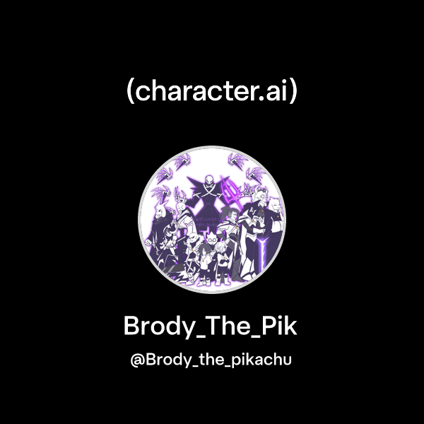 Chat with Brody_The_Pik | character.ai | Personalized AI for every ...