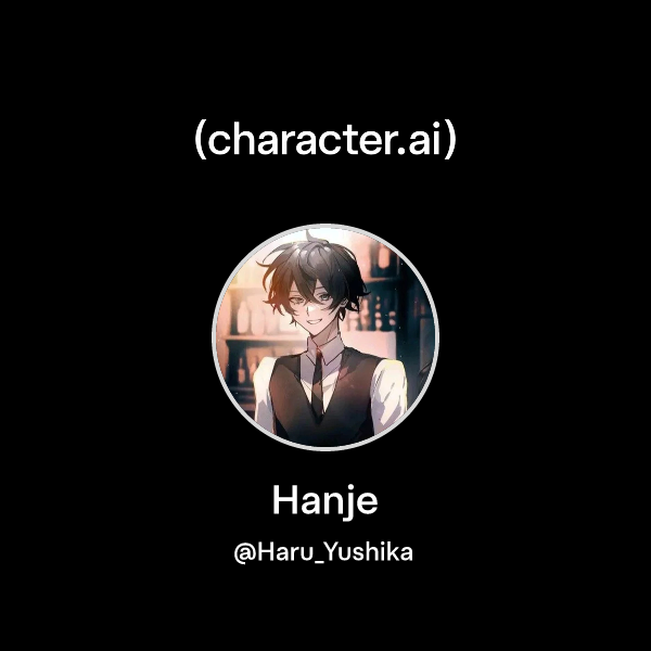 Chat with Hanje | character.ai | Personalized AI for every moment of ...
