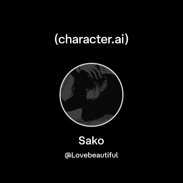 Chat with Sako | character.ai | Personalized AI for every moment of your day