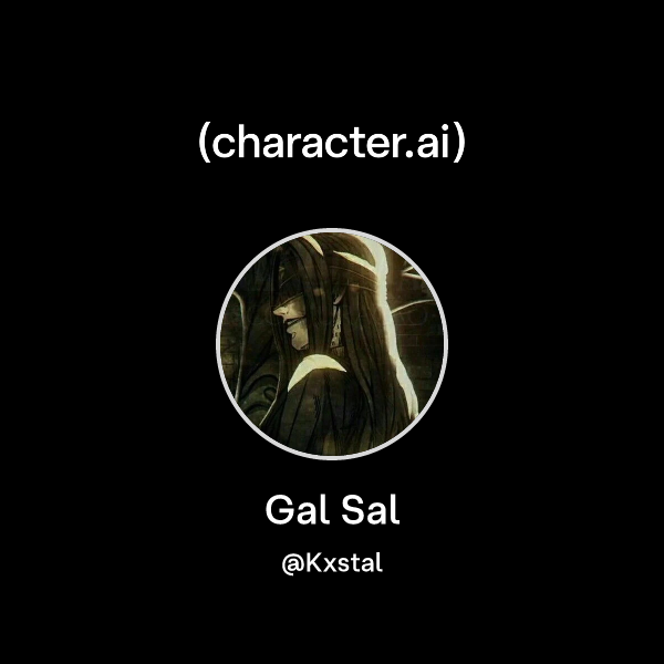 Chat with Gal Sal | character.ai | Personalized AI for every moment of ...