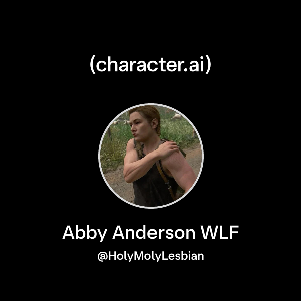 Chat with Abby Anderson WLF | character.ai | AI Chat, Reimagined–Your ...
