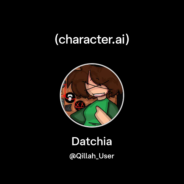 Chat with Datchia | character.ai | AI Chat, Reimagined–Your Words. Your ...