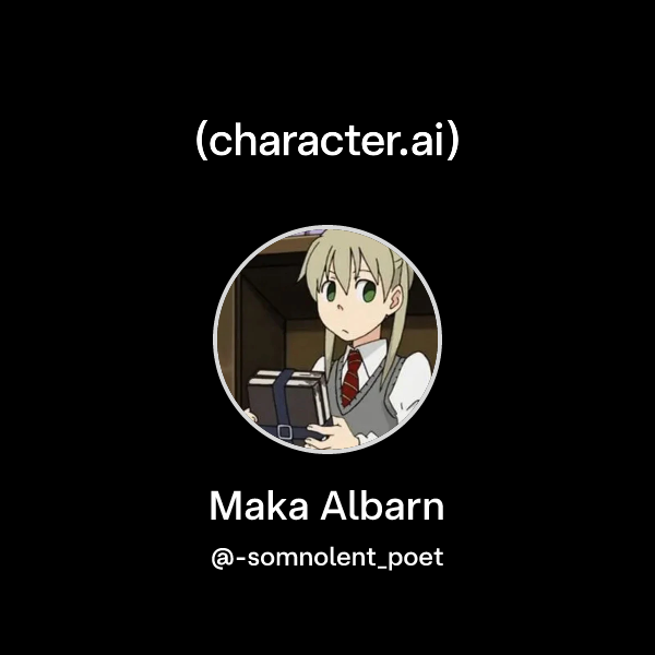 Chat with Maka Albarn | character.ai | AI Chat, Reimagined–Your Words ...