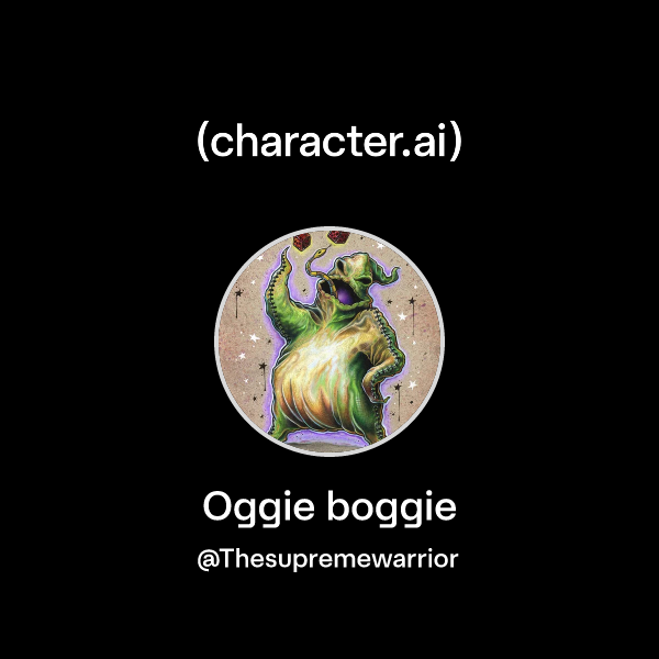 Chat with Oggie boggie | character.ai | AI Chat, Reimagined–Your Words ...