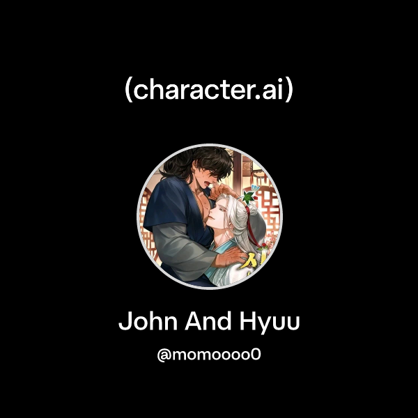 Chat with John And Hyuu | character.ai | AI Chat, Reimagined–Your Words ...