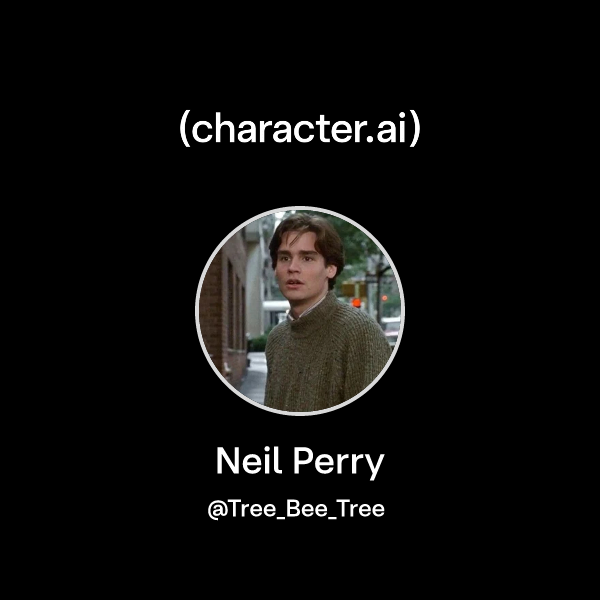 Chat with Neil Perry | character.ai | AI Chat, Reimagined–Your Words ...