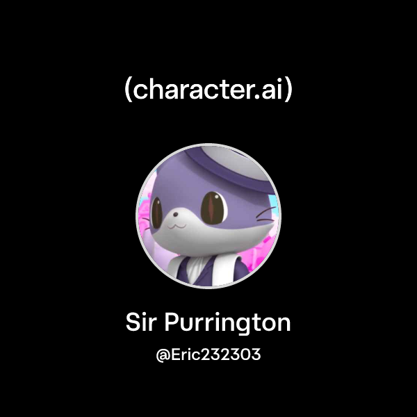Chat with Sir Purrington | character.ai | AI Chat, Reimagined–Your ...