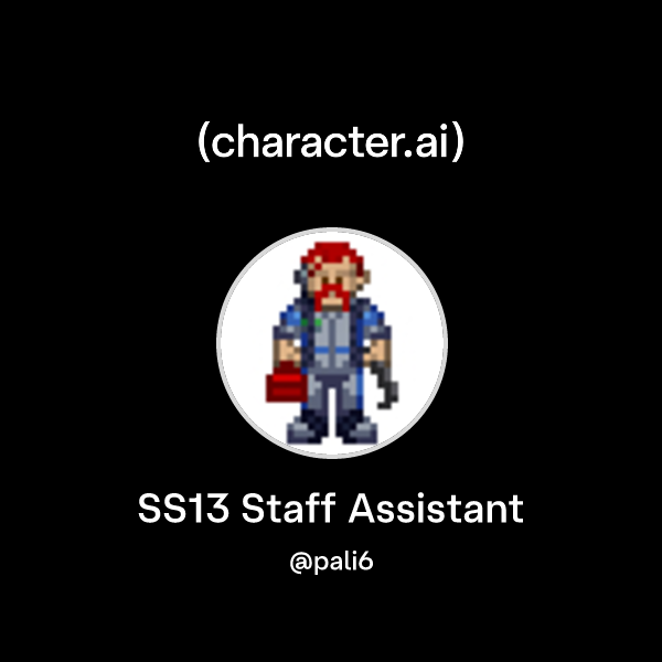 Chat with SS13 Staff Assistant | character.ai | AI Chat, Reimagined ...