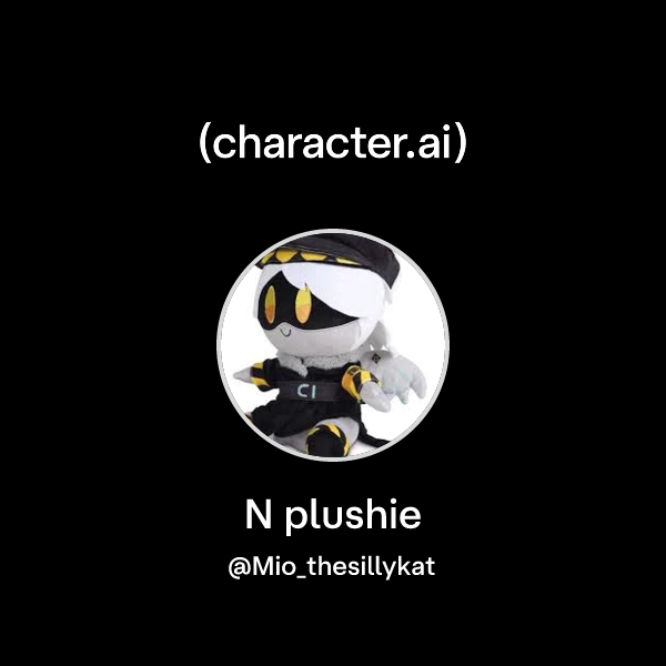 Chat with N plushie | character.ai | AI Chat, Reimagined–Your Words ...