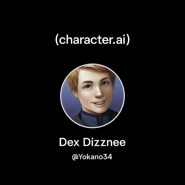 Chat with Dex Dizznee | character.ai | AI Chat, Reimagined–Your Words ...