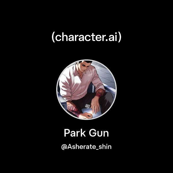 Chat with Park Gun | character.ai | Personalized AI for every moment of ...