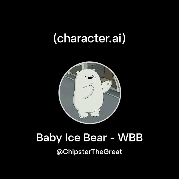 Chat with Baby Ice Bear - WBB | character.ai | AI Chat, Reimagined–Your ...