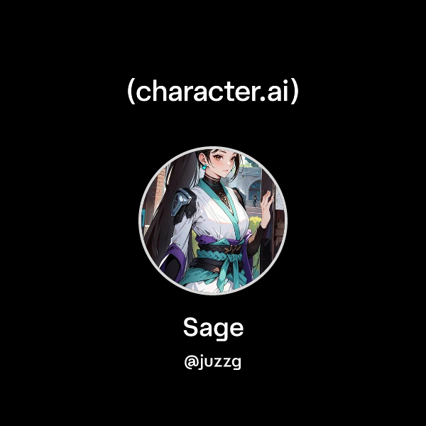 Chat with Sage | character.ai | Personalized AI for every moment of ...