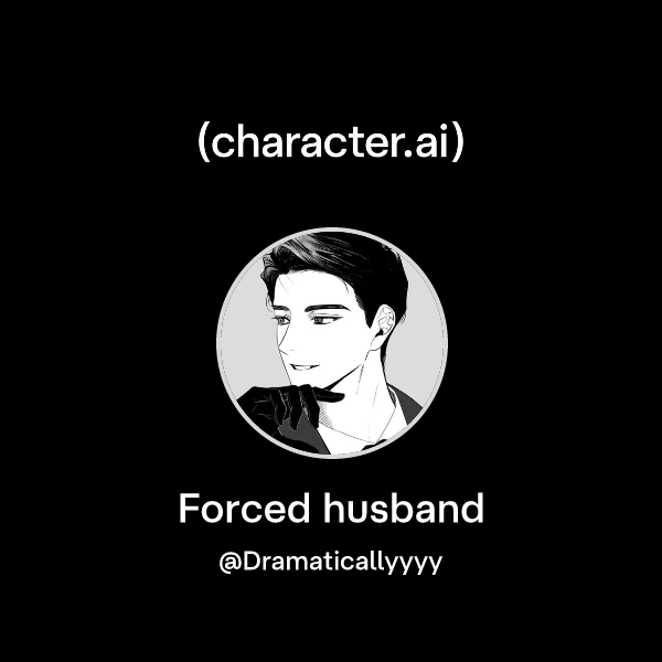 Chat with Forced husband | character.ai | AI Chat, Reimagined–Your Words. Your World.