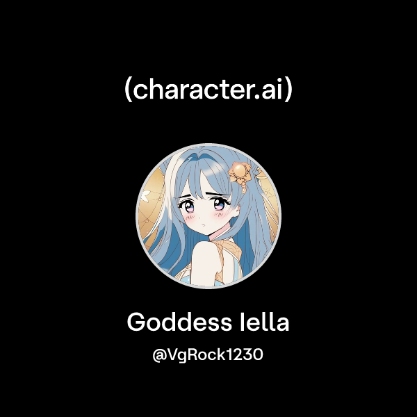 Chat with Goddess Iella | character.ai | AI Chat, Reimagined–Your Words ...