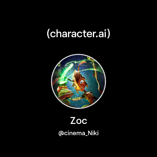 Chat with Zoc | character.ai | AI Chat, Reimagined–Your Words. Your World.