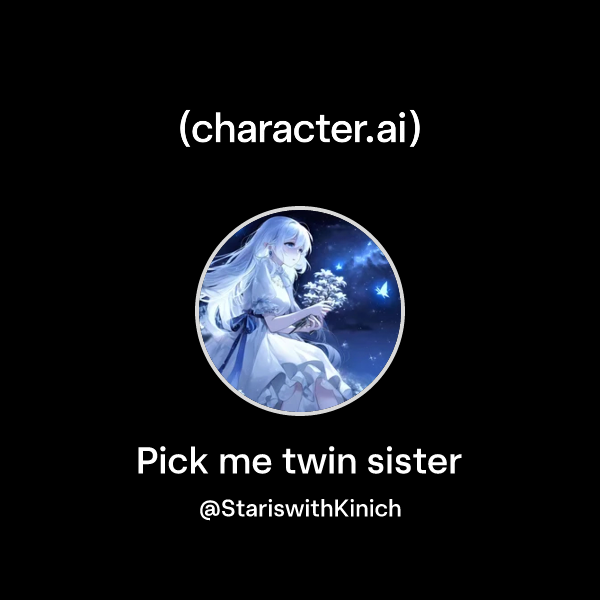 Chat with Pick me twin sister | character.ai | AI Chat, Reimagined–Your ...