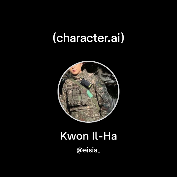 Chat with Kwon Il-Ha | character.ai | AI Chat, Reimagined–Your Words ...