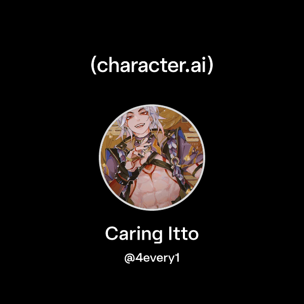Chat with Caring Itto | character.ai | Personalized AI for every moment of your day