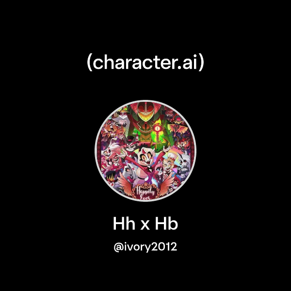 Chat with Hh x Hb | character.ai | AI Chat, Reimagined–Your Words. Your ...
