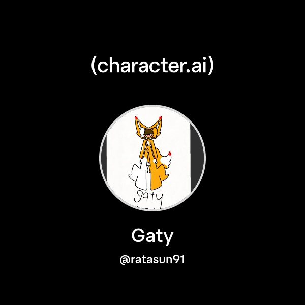 Chat with Gaty | character.ai | AI Chat, Reimagined–Your Words. Your World.