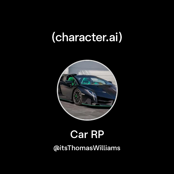 Chat with Car RP | character.ai | AI Chat, Reimagined–Your Words. Your ...