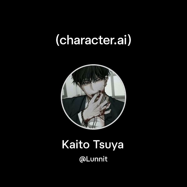 Chat with Kaito Tsuya | character.ai | AI Chat, Reimagined–Your Words ...